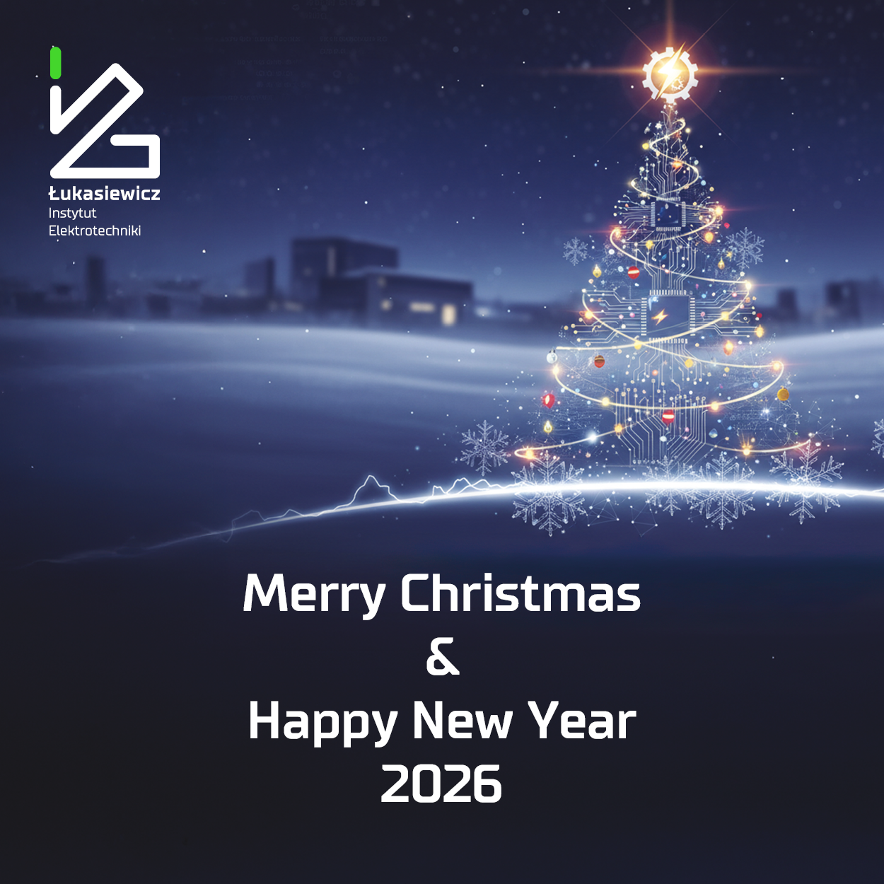 Merry Christmas and Happy New Year – Łukasiewicz – Instytut Elektrotechniki